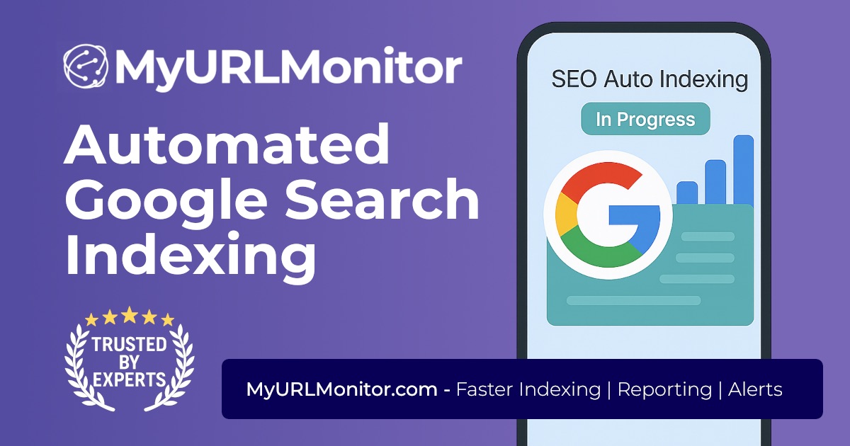 MyURLMonitor - Automate Your Website Indexing